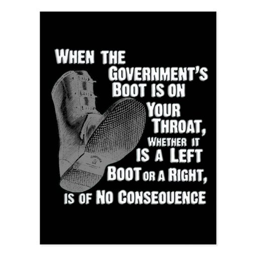 Government Jack Boot On Your Neck Postcard | Zazzle