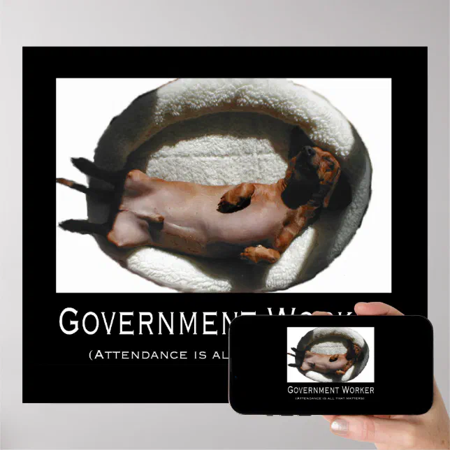 Government Worker Poster | Zazzle