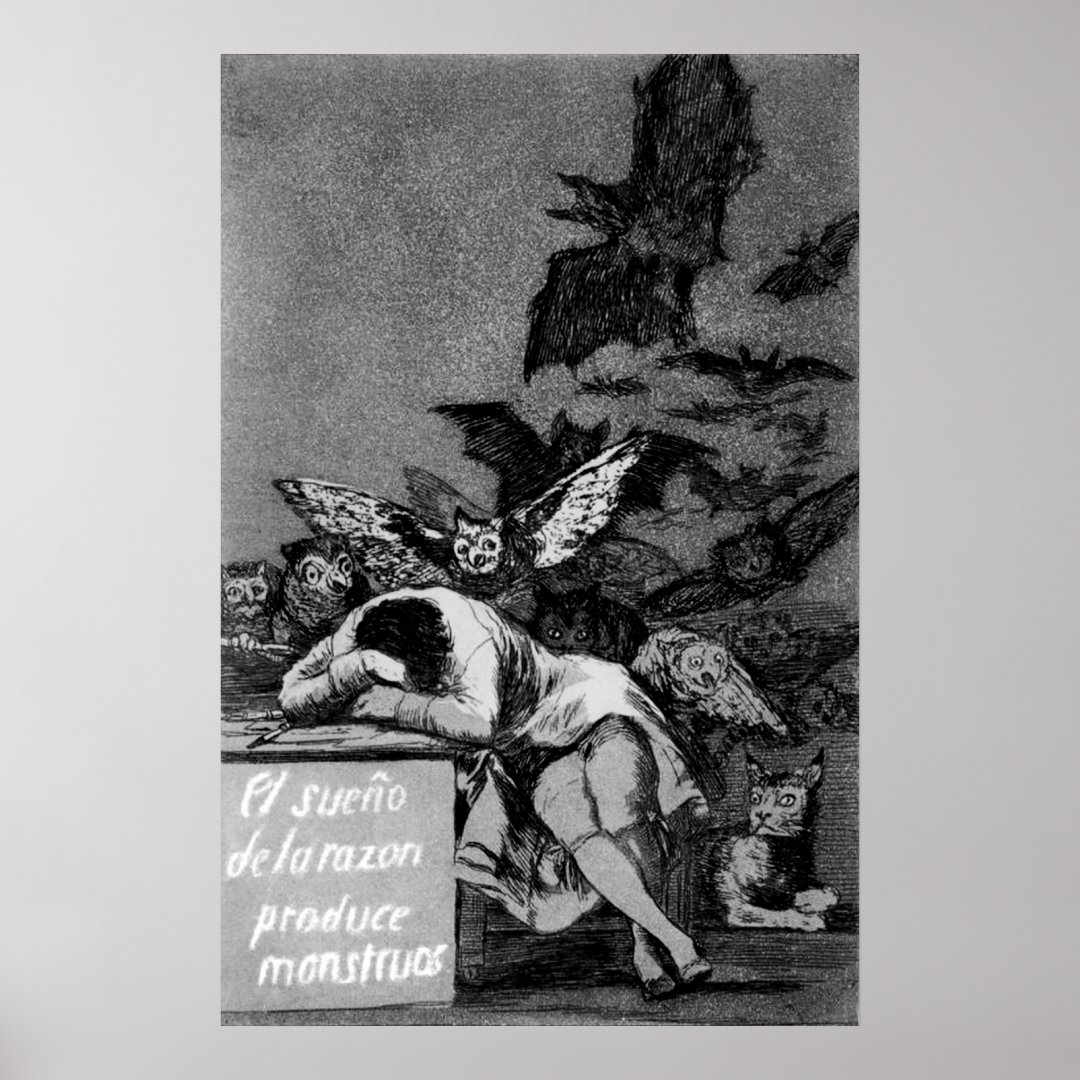 Goya The Sleep of Reason Produces Monsters Poster | Zazzle