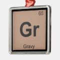 Gr - Gravy Chemistry Periodic Table Symbol Metal Ornament | Zazzle