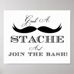Grab a Stache and Join the Bash Sign | Zazzle