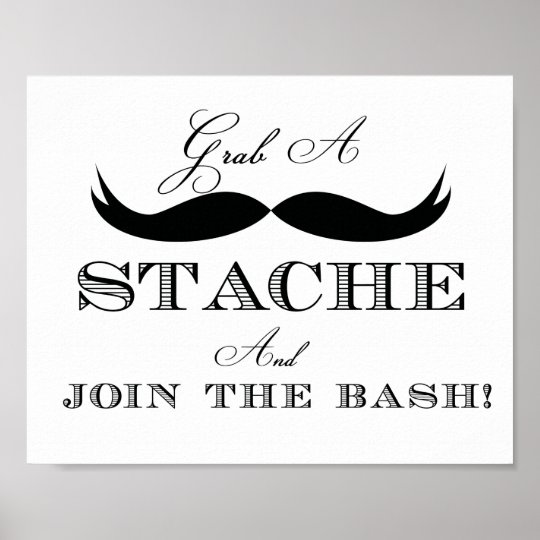 Grab a Stache and Join the Bash Sign | Zazzle.com