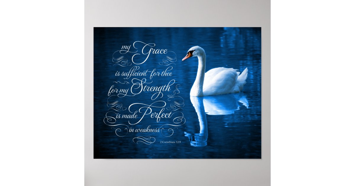 Grace Bible Verse Mute Swan Poster | Zazzle