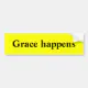 Grace happens bumper sticker | Zazzle