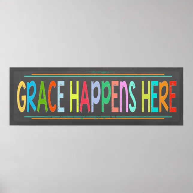 Grace Happens Here Colorful Christian Chalkboard Poster | Zazzle