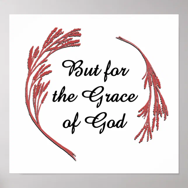 Grace Of God Recovery Slogan Inspirational Saying Poster | Zazzle