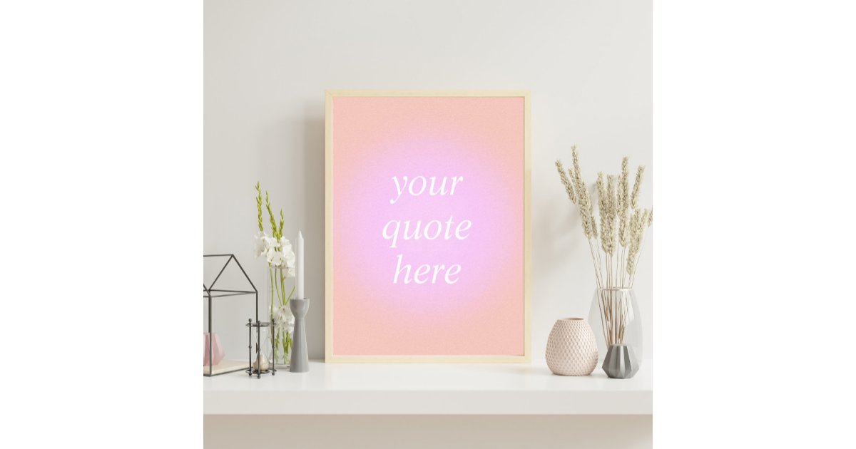 Gradient Custom Quote Poster | Zazzle