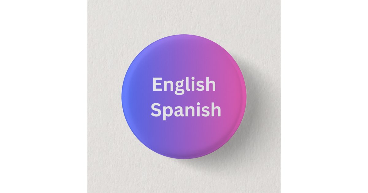 Gradient Style English Español - I Speak Spanish Button | Zazzle
