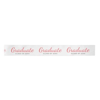 Graduate Class of Simple Modern Graduation Satin Ribbon | Zazzle