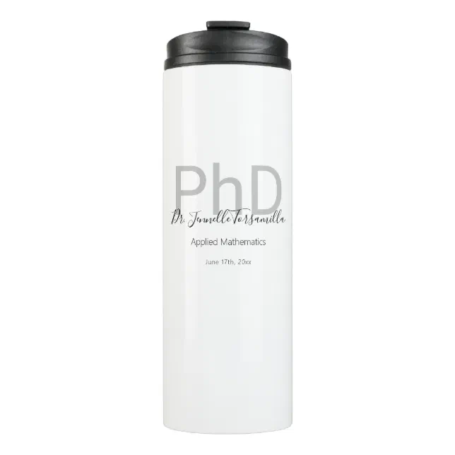 Graduate Keepsake Black Gray Name PhD Graduation Thermal Tumbler | Zazzle
