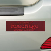 Graduate Of Road Rage Driving Academy Bumper Stick Bumper Sticker | Zazzle