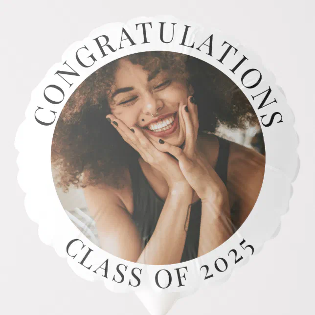 Graduate Photo Class of 2025 Congratulations Balloon | Zazzle