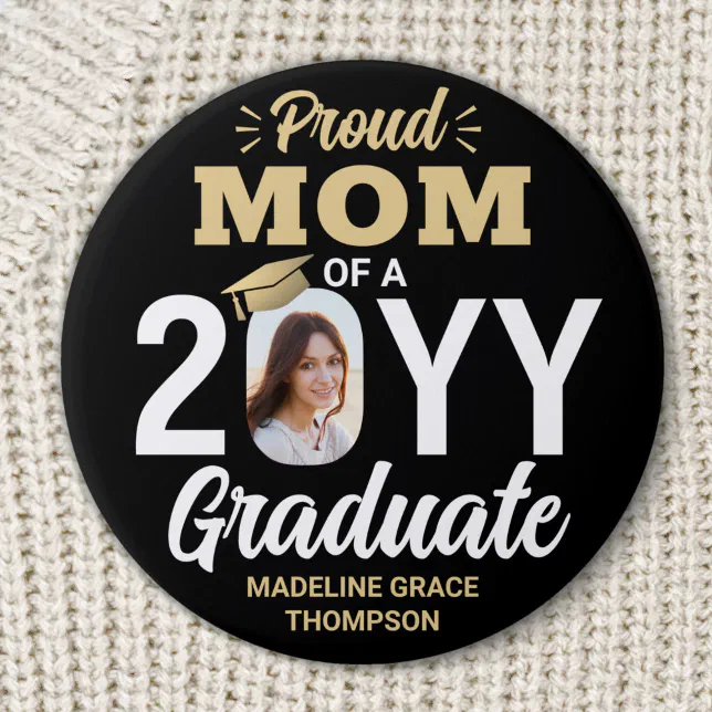 Graduate Photo Proud Mom Elegant Black and Gold Button | Zazzle