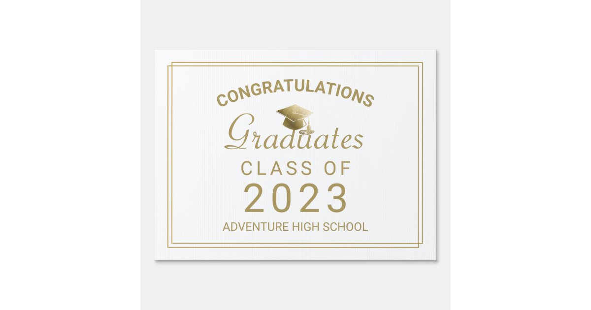 Graduates Congratulations Gold Script on White Sign | Zazzle