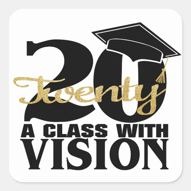 Graduation 2020 A Class With Vision Square Sticker | Zazzle