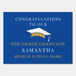 Graduation 2024 8th Grade Blue Graduate Sign | Zazzle
