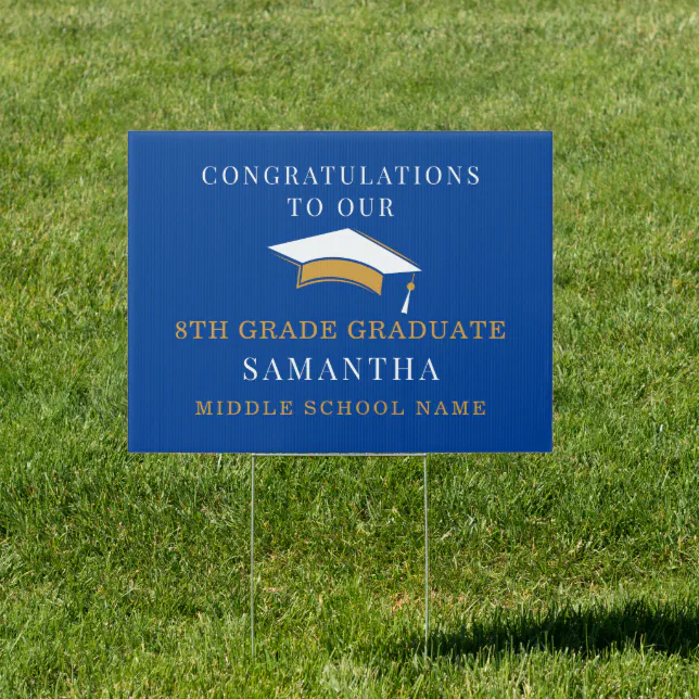 Graduation 2024 8th Grade Blue Graduate Sign | Zazzle