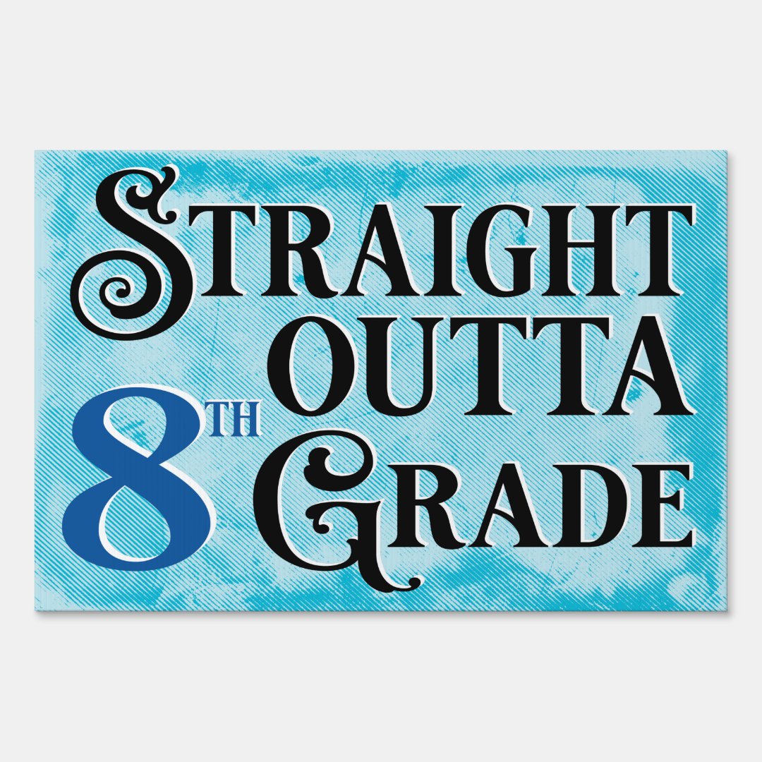 Graduation 8th Grade Middle School Party Blie Sign | Zazzle
