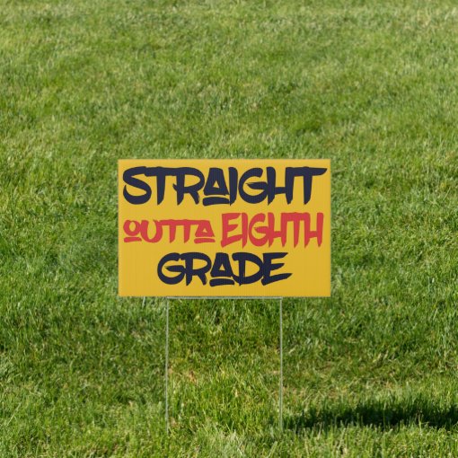 Graduation 8th Grade Promotion Middle School Sign | Zazzle