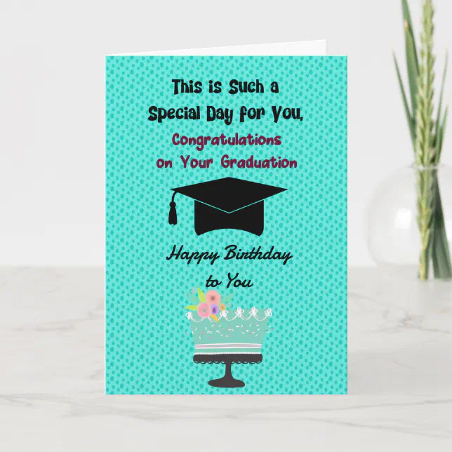 Graduation & Birthday Same Day for Girl Card | Zazzle