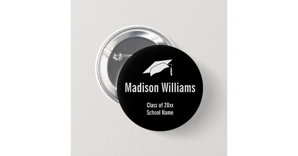 Graduation Black and White Graduate's Name Button | Zazzle