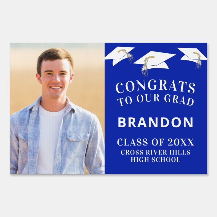 Graduation Cap Toss CONGRATS GRAD Photo Royal Blue Sign | Zazzle.com