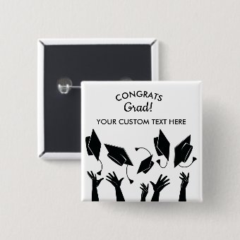 Graduation Caps Toss Congrats Grad Custom Pinback Button | Zazzle