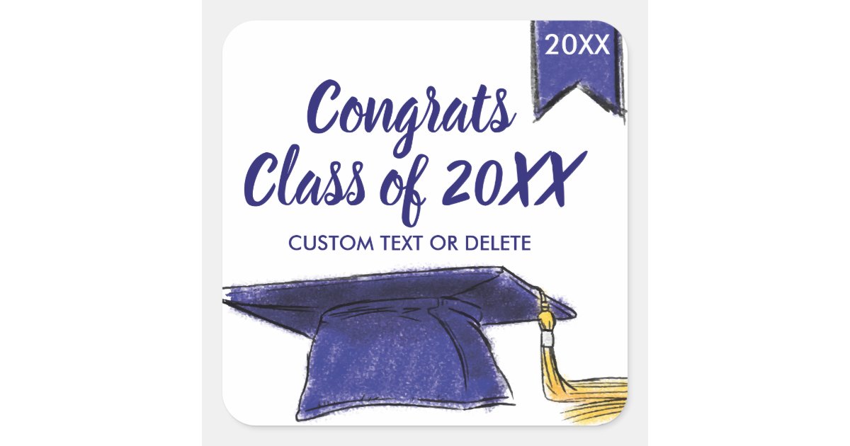 Graduation Class of 20XX Blue Grad Cap Custom Square Sticker | Zazzle
