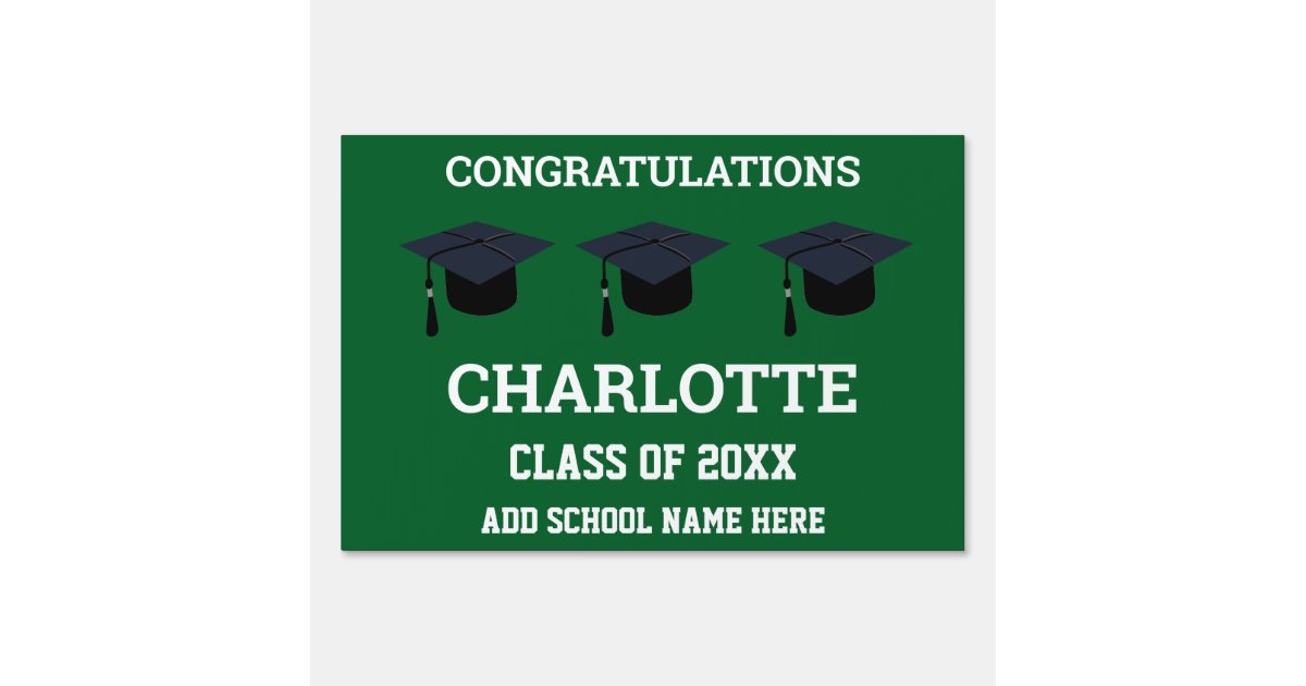 Graduation Congratulations Graduate Green Sign | Zazzle