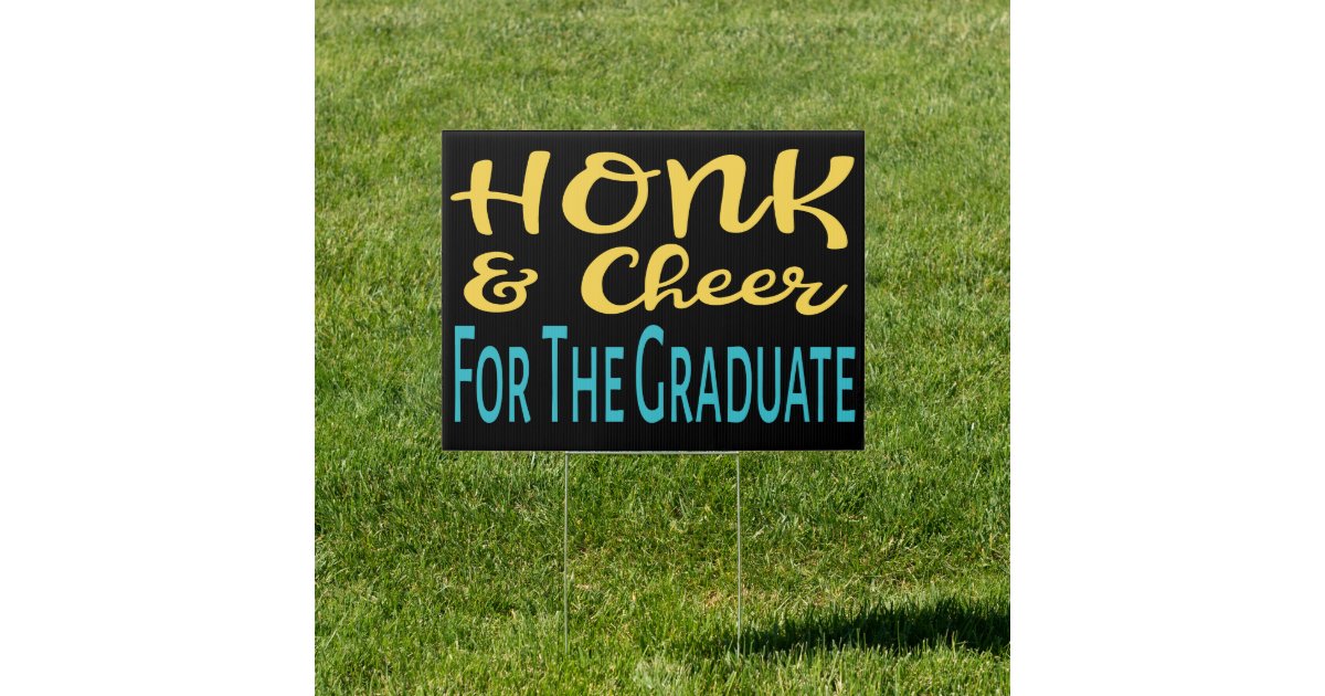 Graduation Congratulations Honk Cheer Modern Sign | Zazzle
