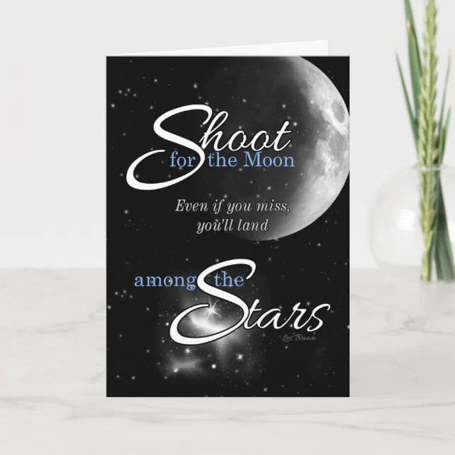 Graduation Congratulations Shoot for the Moon Card | Zazzle