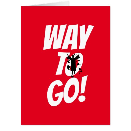 Graduation congratulations way to go | Personalize Card | Zazzle