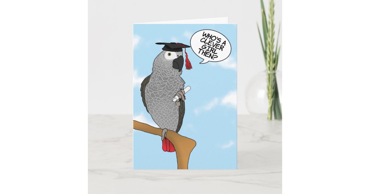 Graduation Congratulations Whos A Clever Girl Then Card | Zazzle