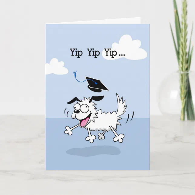 Graduation Congratulations Yippee Dog Card | Zazzle