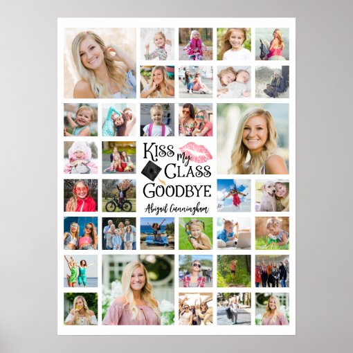 Graduation Funny KISS MY CLASS GOODBYE 35 Photos Poster | Zazzle