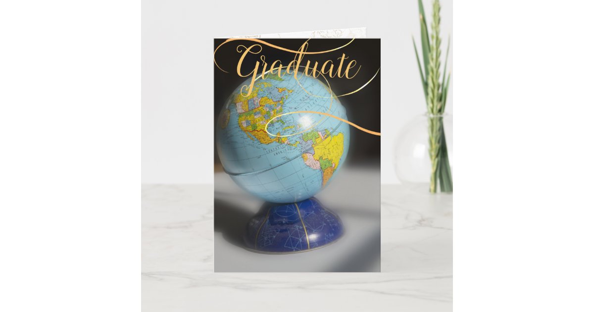 Graduation Globe Congratulations Card | Zazzle