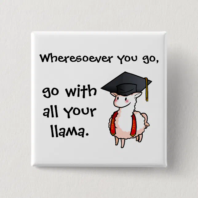 Graduation Llama Button | Zazzle