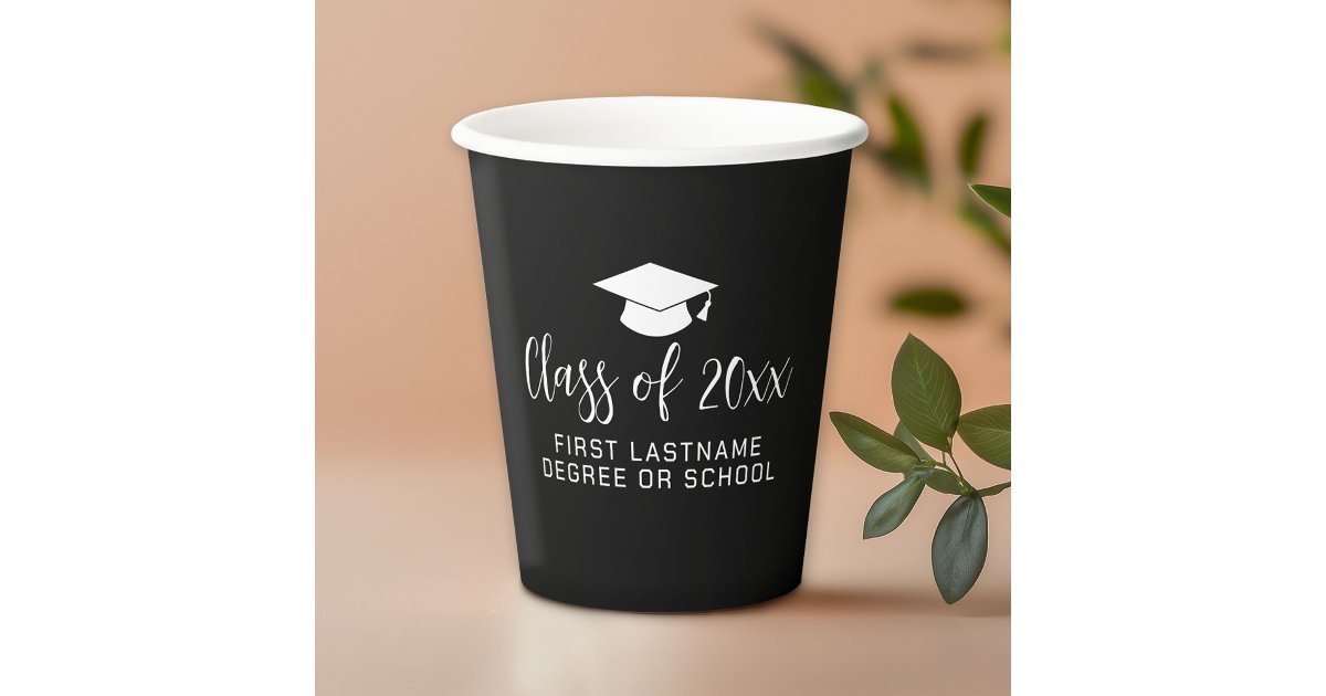 Graduation Party Class of Grad Cap Name Black Paper Cups | Zazzle