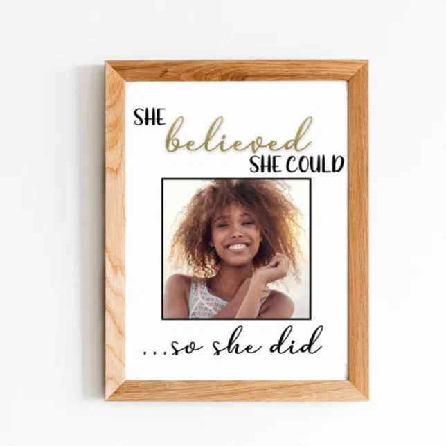 Graduation Party She Believed She Could Photo Poster | Zazzle
