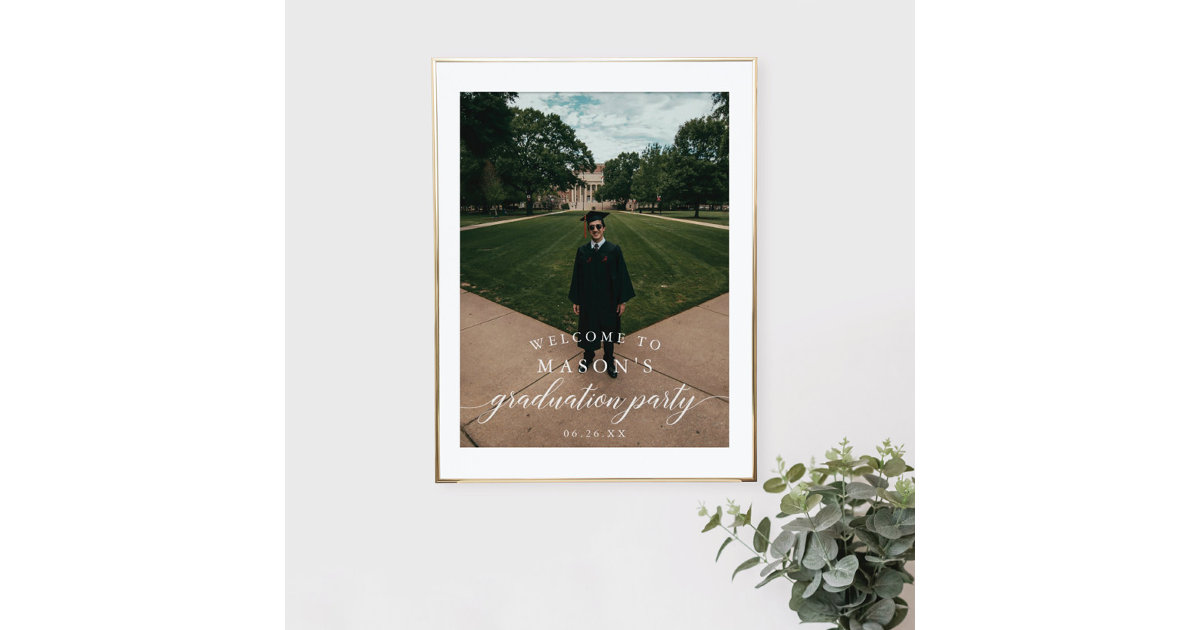 Graduation Party Welcome Sign Poster with Photo | Zazzle