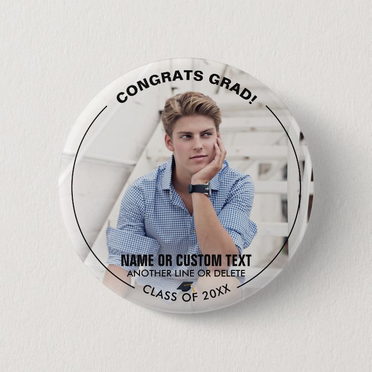 Graduation Photo Congrats Grad Class 20XX Custom Button | Zazzle
