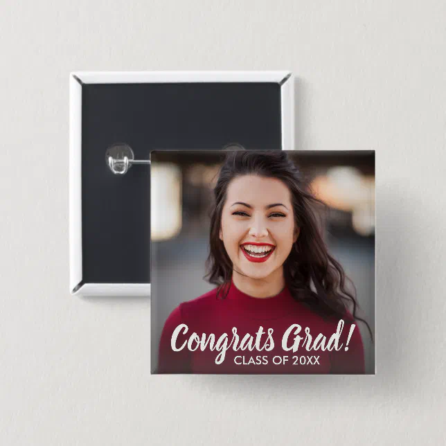 Graduation Photo Congrats Grad Class 20XX Custom Pinback Button | Zazzle
