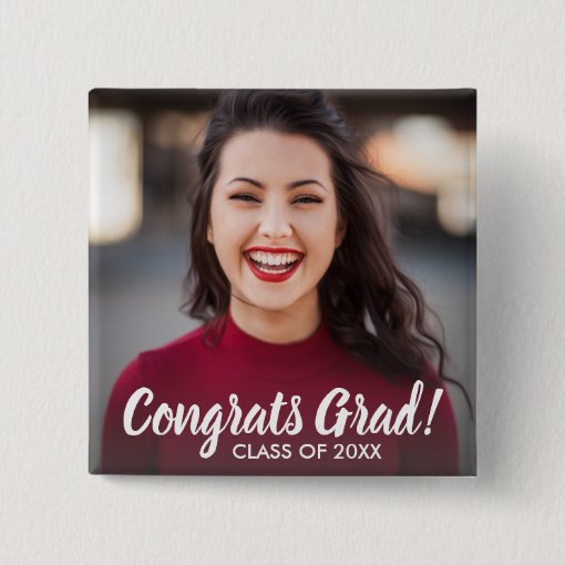 Graduation Photo Congrats Grad Class 20XX Custom Pinback Button | Zazzle