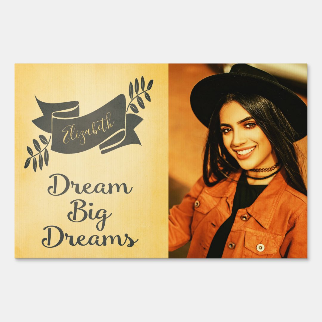 Graduation Photo Dream Big Personalized Yellow Sign | Zazzle
