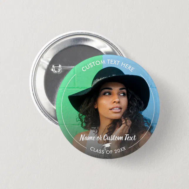 Graduation Photo Grad Cap Class of 20XX Custom Pinback Button | Zazzle