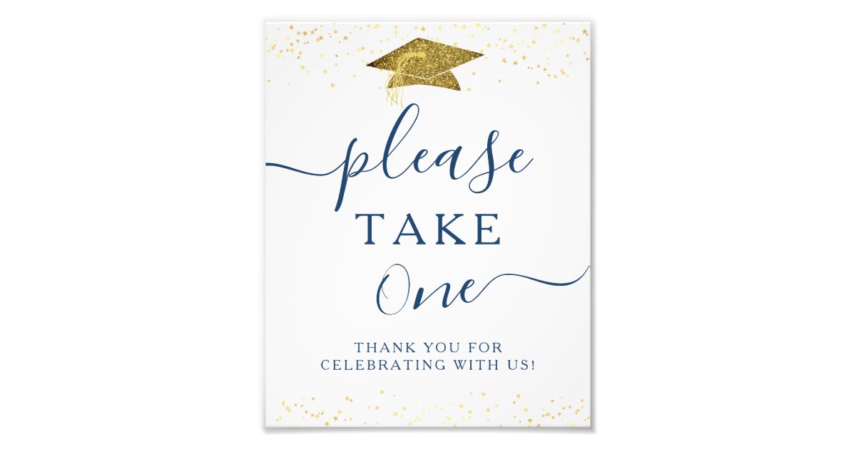 Graduation Please Take One Favor Sign Gold Cap | Zazzle