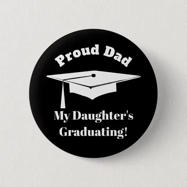 Graduation Proud Parent Dad Graduation Cap Tassel Button | Zazzle