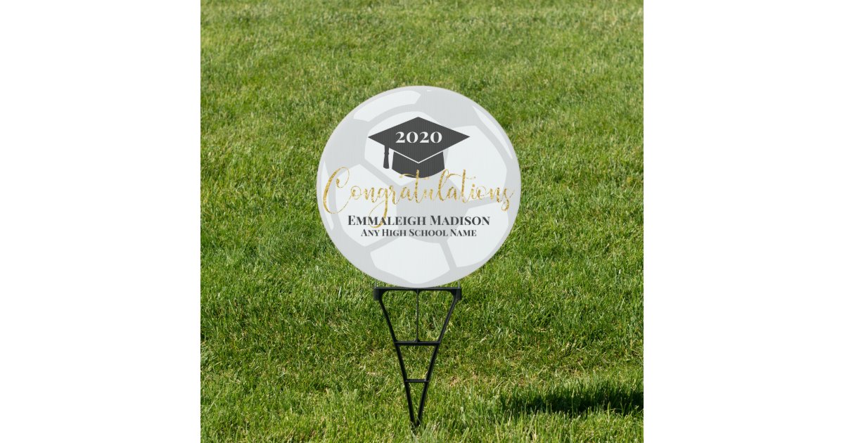 Graduation Soccer High School Student Sign | Zazzle
