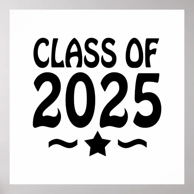 Graduation Star Class of 2025 Poster | Zazzle