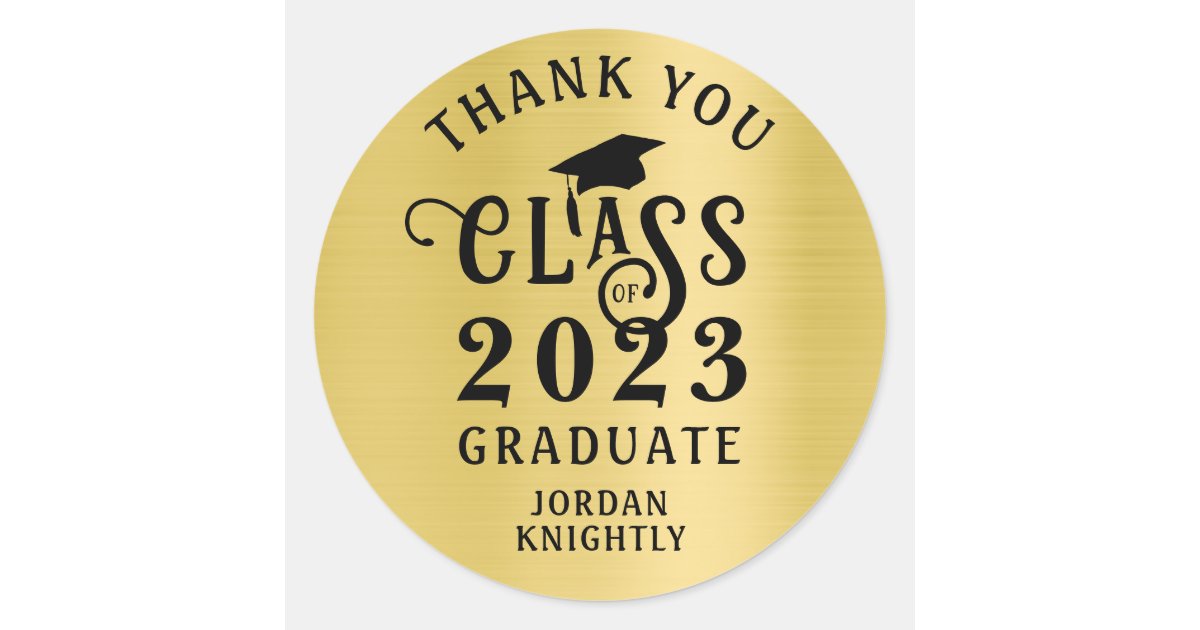 Graduation Thank You Custom Color Faux Gold Foil Classic Round Sticker ...